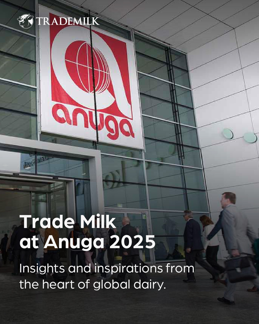 Anuga 2025 - podsumowanie - TRADE MILK